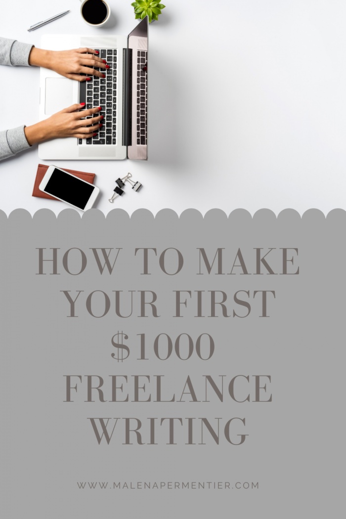 How to Make your First $1000 Freelance Writing in 11 Steps