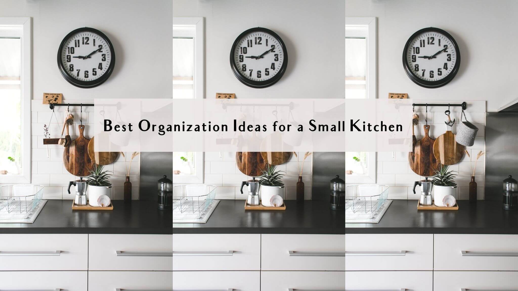 The 16 Best Kitchen Organization Ideas When You Have Limited Space