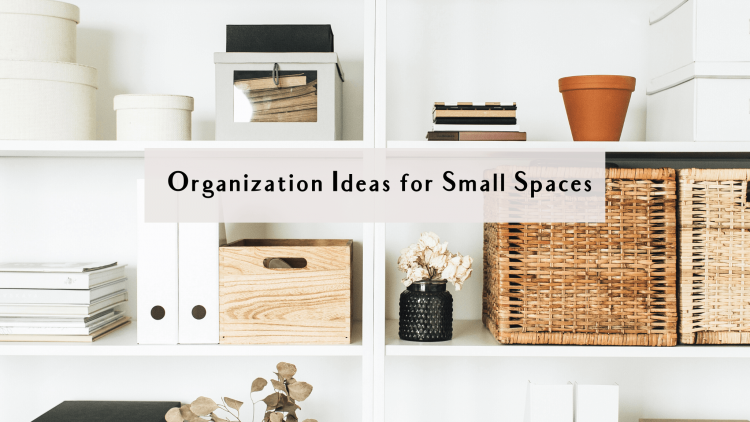 Organization Ideas for Small Spaces (15+ Game-Changing Hacks)