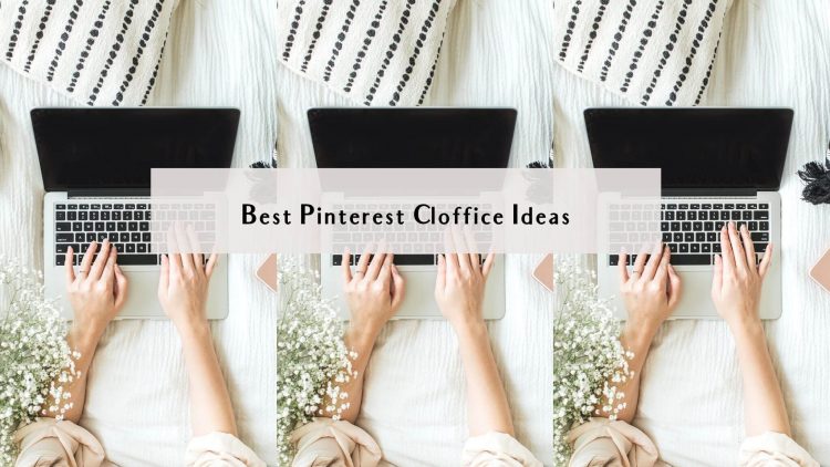 20 Pinterest Cloffice Ideas for an Inspiring Work Space