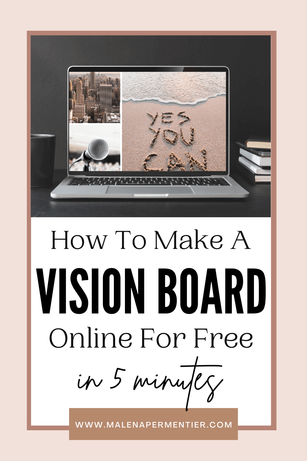 How To Create A Beautiful Vision Board Online For Free (With Examples!)