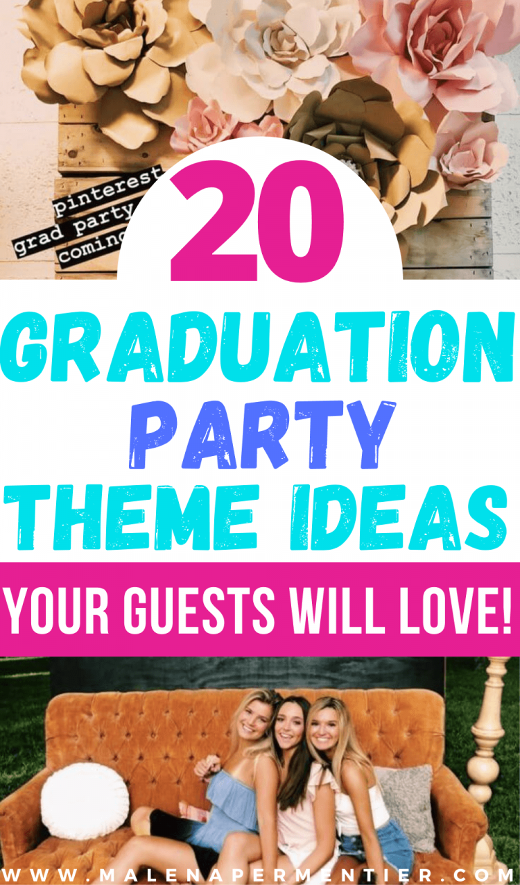 The 20 Best Graduation Party Themes To Copy In 2025