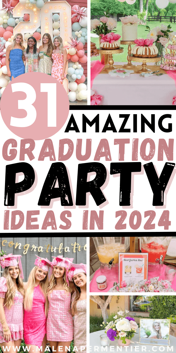 31 High School Graduation Party Ideas to Make Your Celebration Memorable