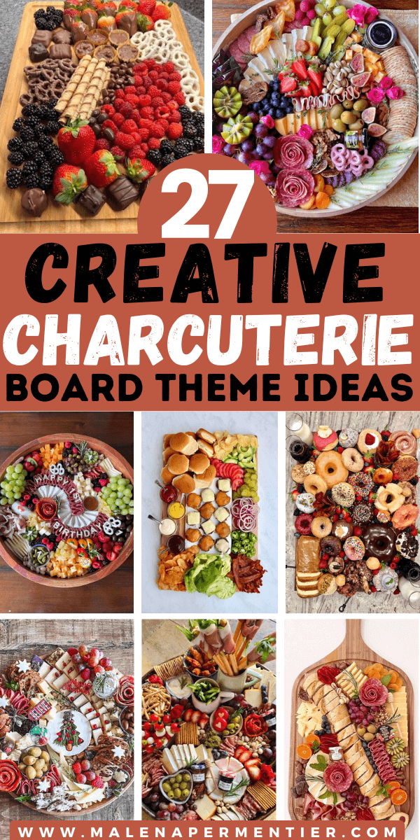 27 Incredibly Creative Charcuterie Board Themes You Need to Try
