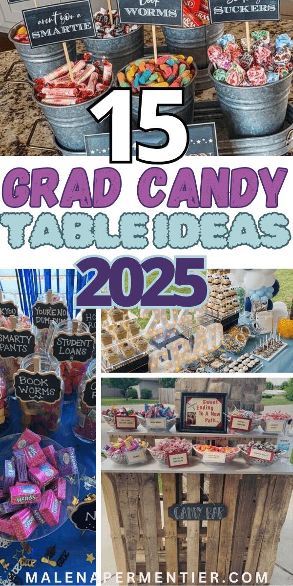 15 Graduation Candy Buffet Ideas You Will Obsess Over