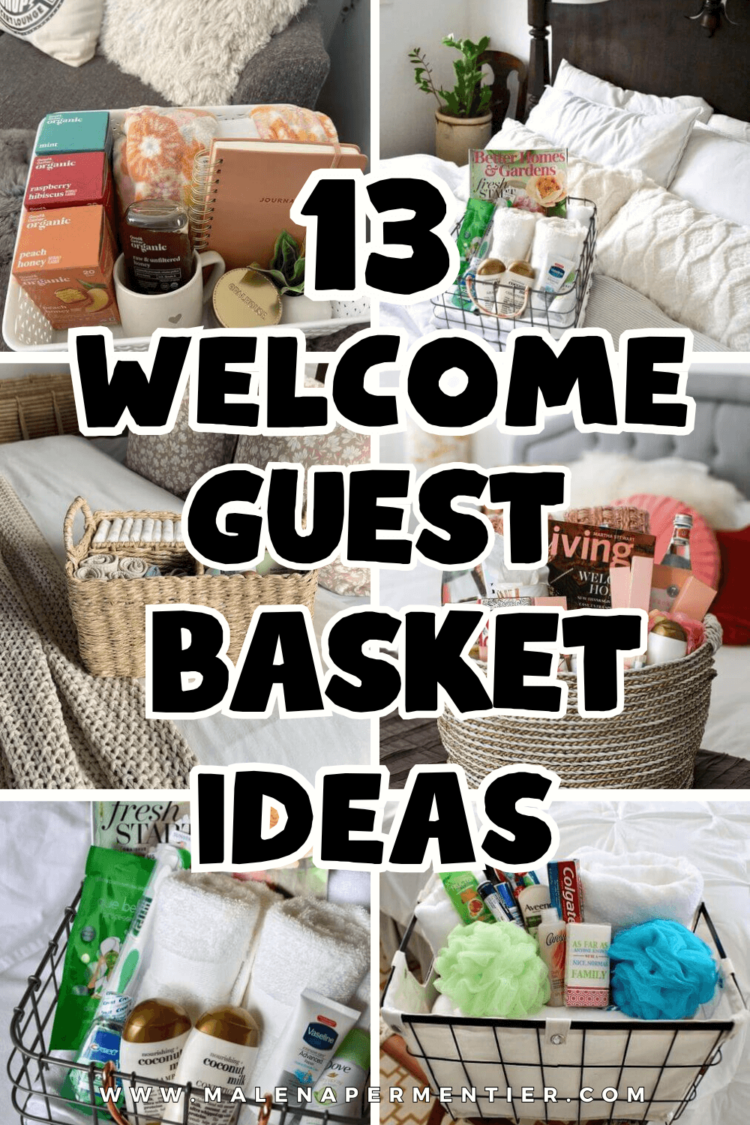 13 Guest Welcome Basket Ideas That’ll Make Anyone Feel Instantly at Home